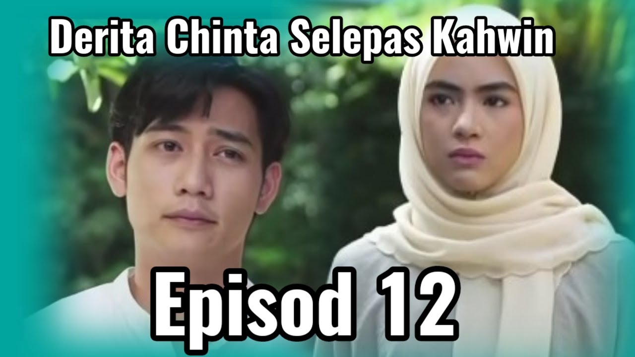 CHINTA WRONG DIRECTION EPISOD 12 | DERITA CHINTA SELEPAS KAHWIN - YouTube