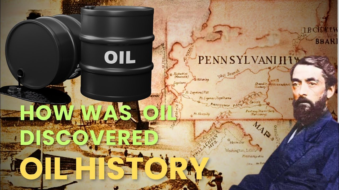 How oil was discovered | History of crude oil - YouTube