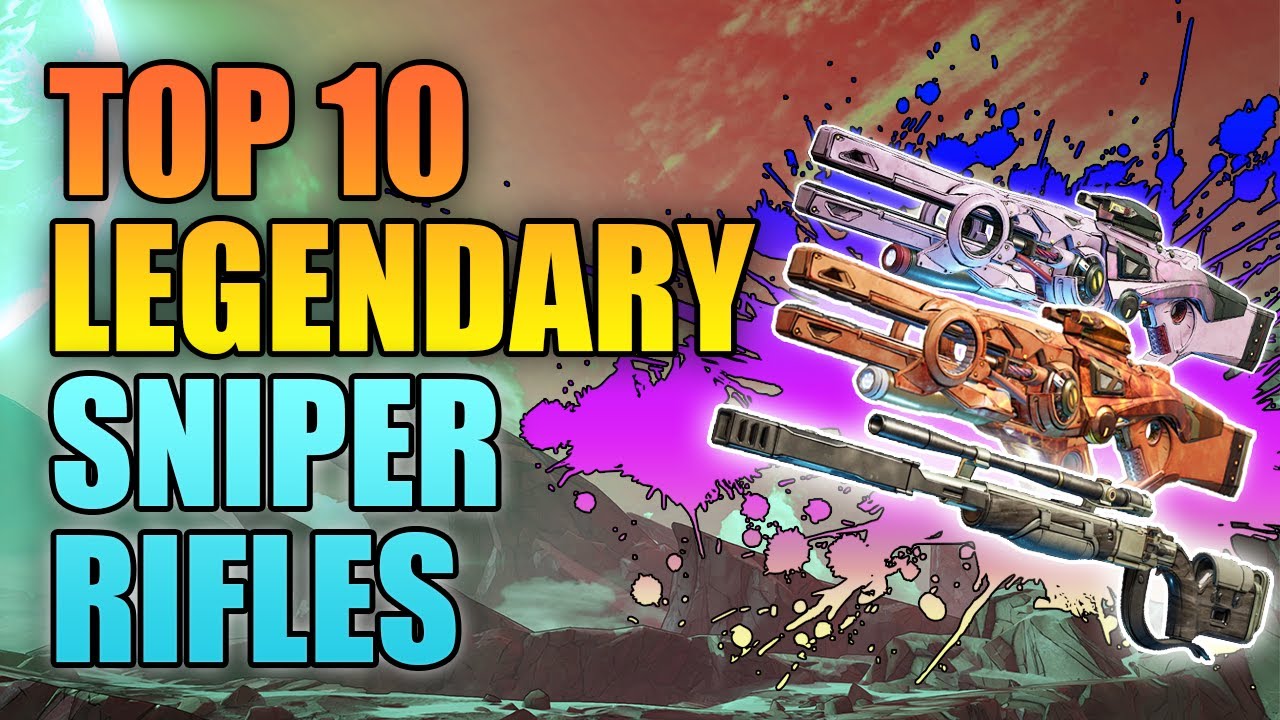 Borderlands 3 | Top 10 Legendary Sniper Rifles - Best Sniper Rifles for ...