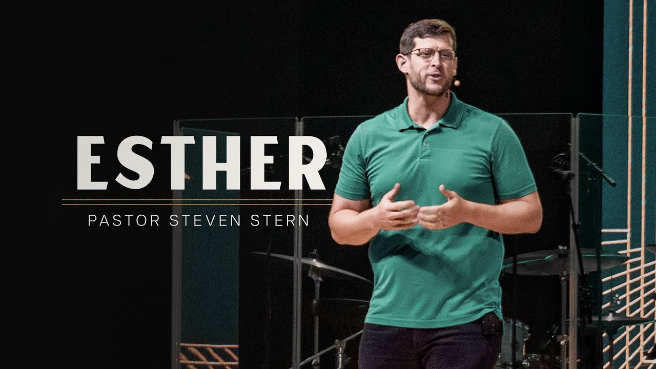Esther: Week 4 | Pastor Steven Stern | New Hope Christian Church - YouTube