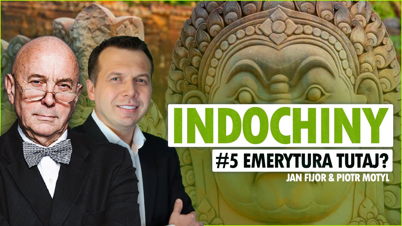 INDOCHINY #5 EMERYTURA W TROPIKACH DLA KAŻDEGO - YouTube