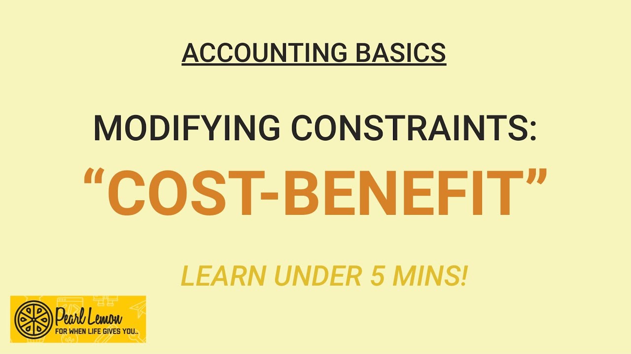 Cost Benefit Constraint In Accounting YouTube cost-benefit-constraint-in-accounting-youtube