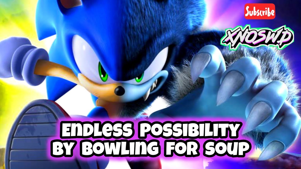 Sonic Unleashed l Endless Possibility - YouTube