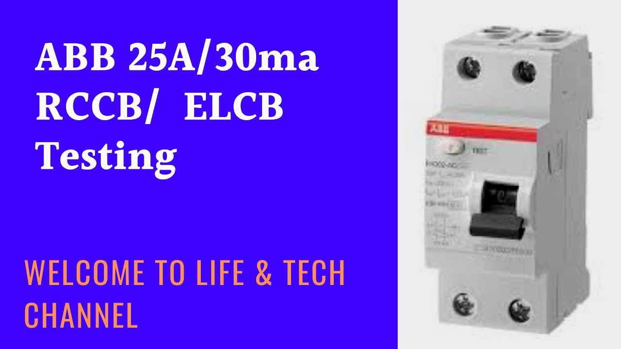 Testing of ABB 25A/ 30ma RCCB/ ELCB - YouTube