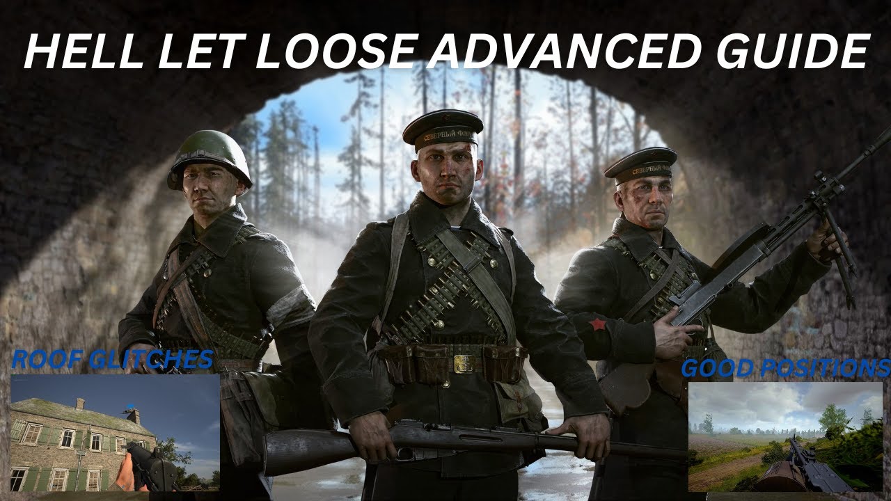 BEST HELL LET LOOSE ADVANCED GUIDE IN 2024 (movement, Roof Spots ...