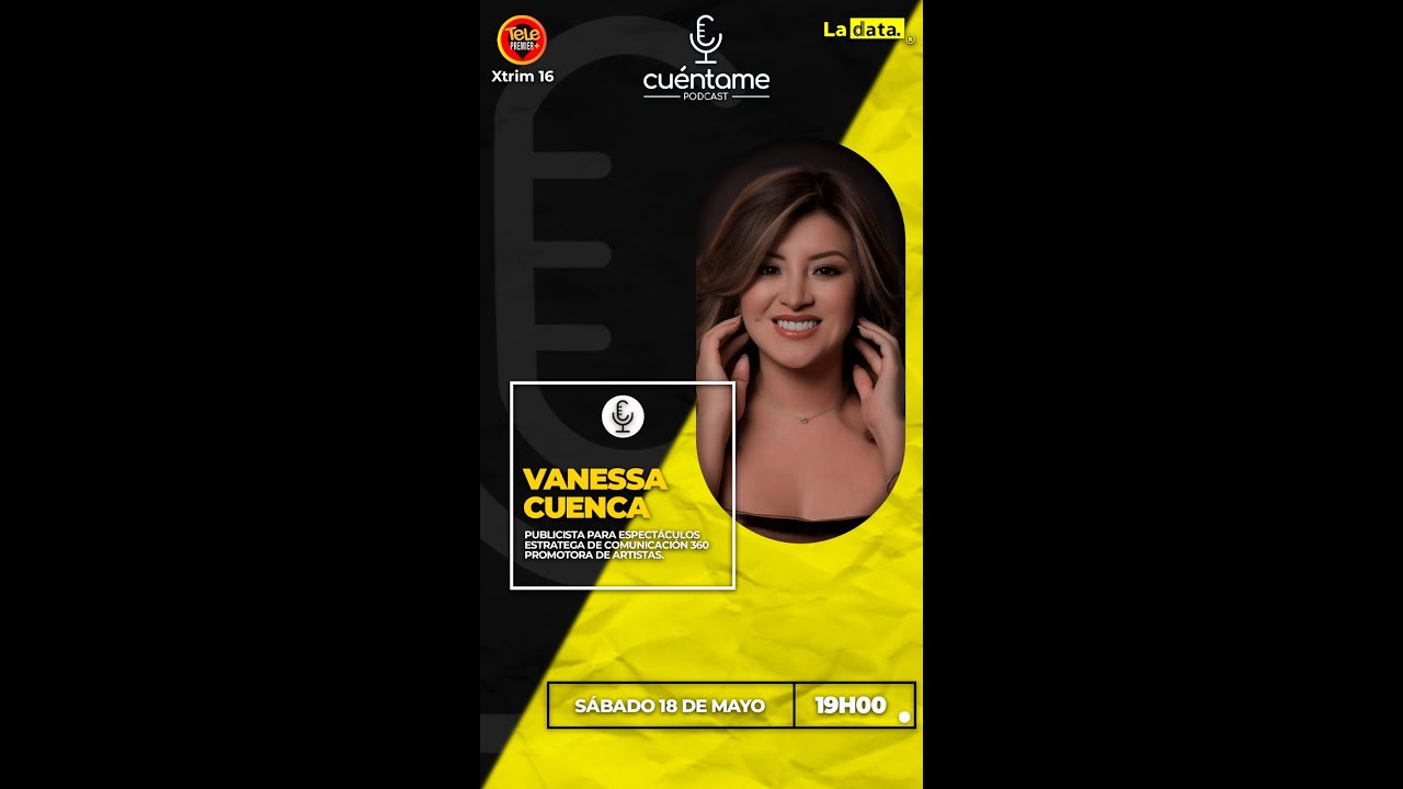 🎙🎧 - Podcast "Cuénteme" JUNTO A VANESSA CUENCA. - YouTube Music