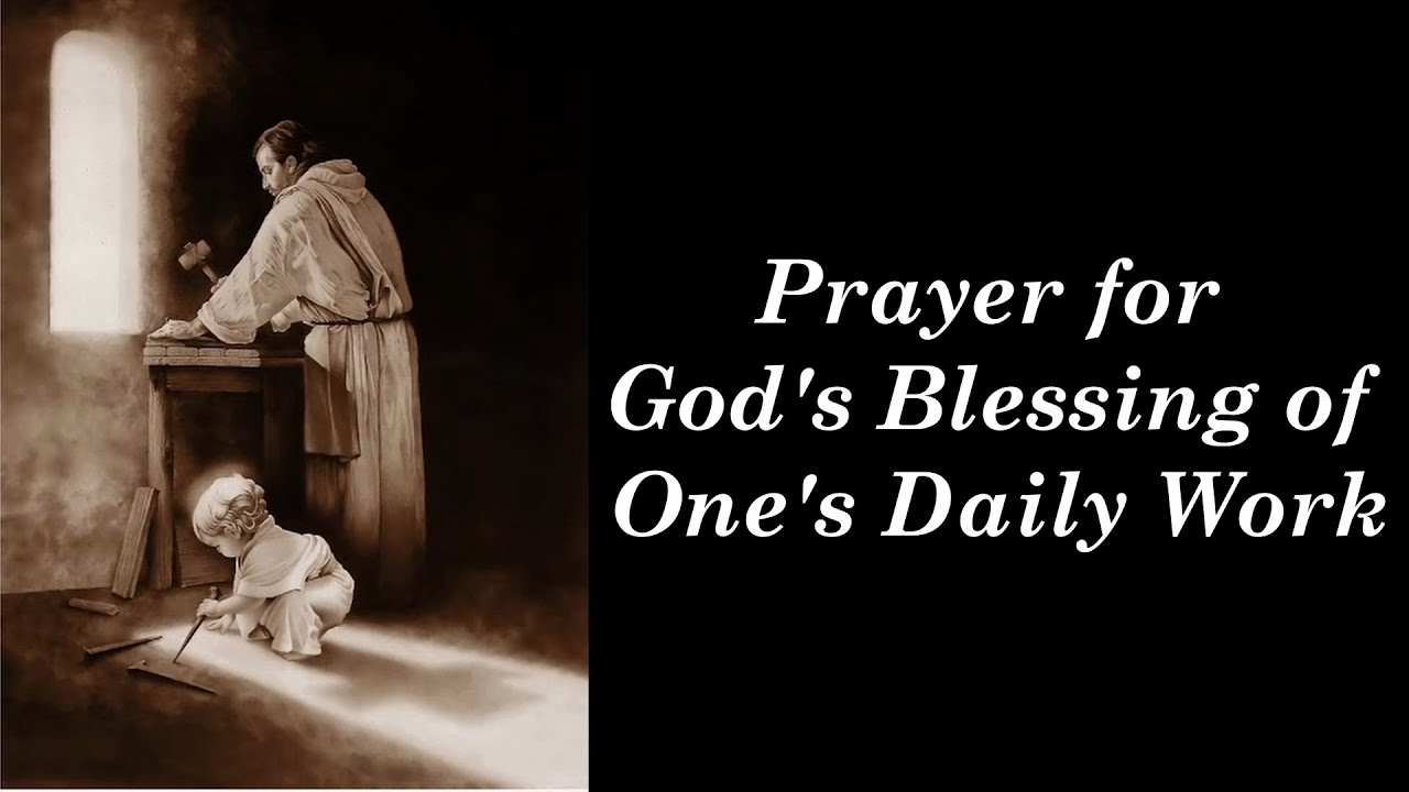 Blessed Labor: A Catholic Prayer for God's Daily Blessings on Your Work ...