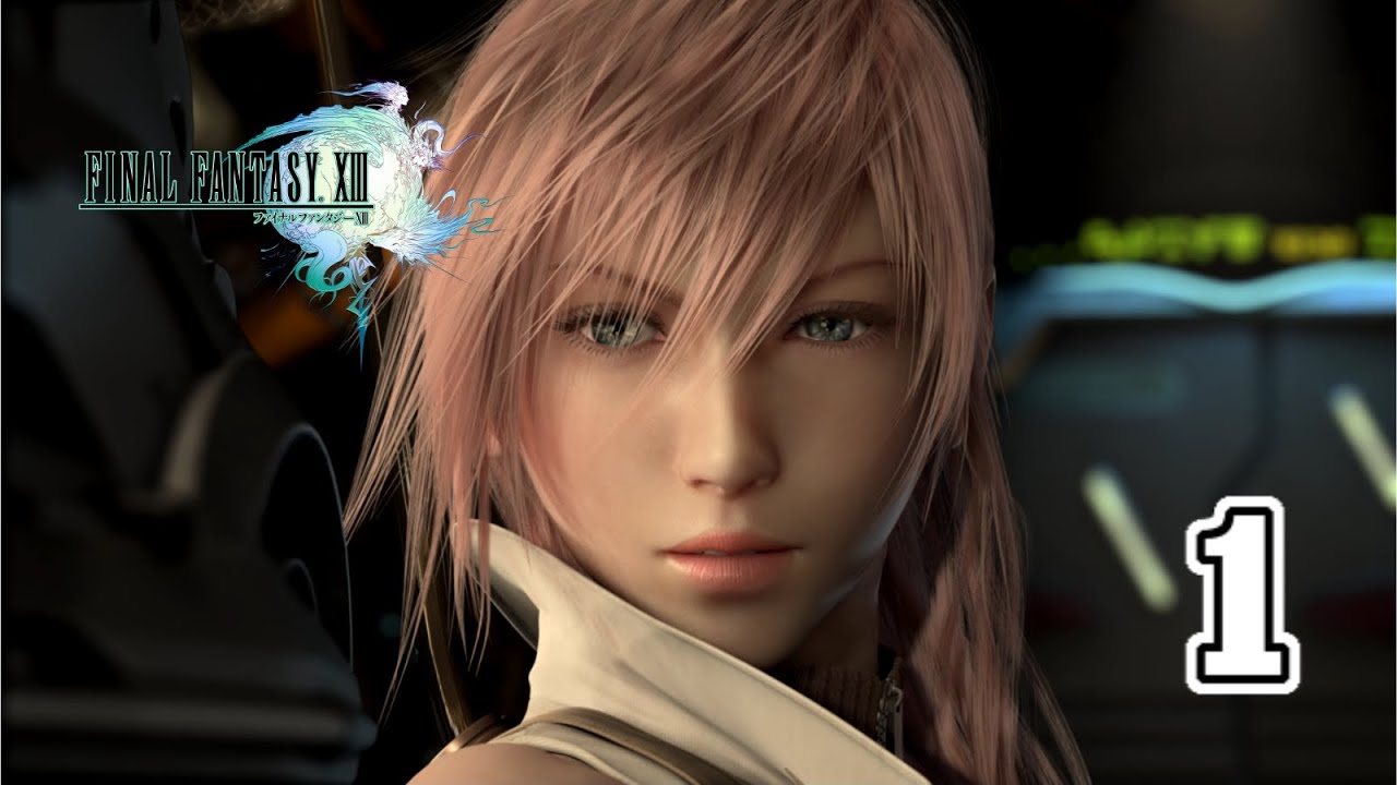 FINAL FANTASY 13 Walkthrough Gameplay Part 1 No Commentary [Full Game ...