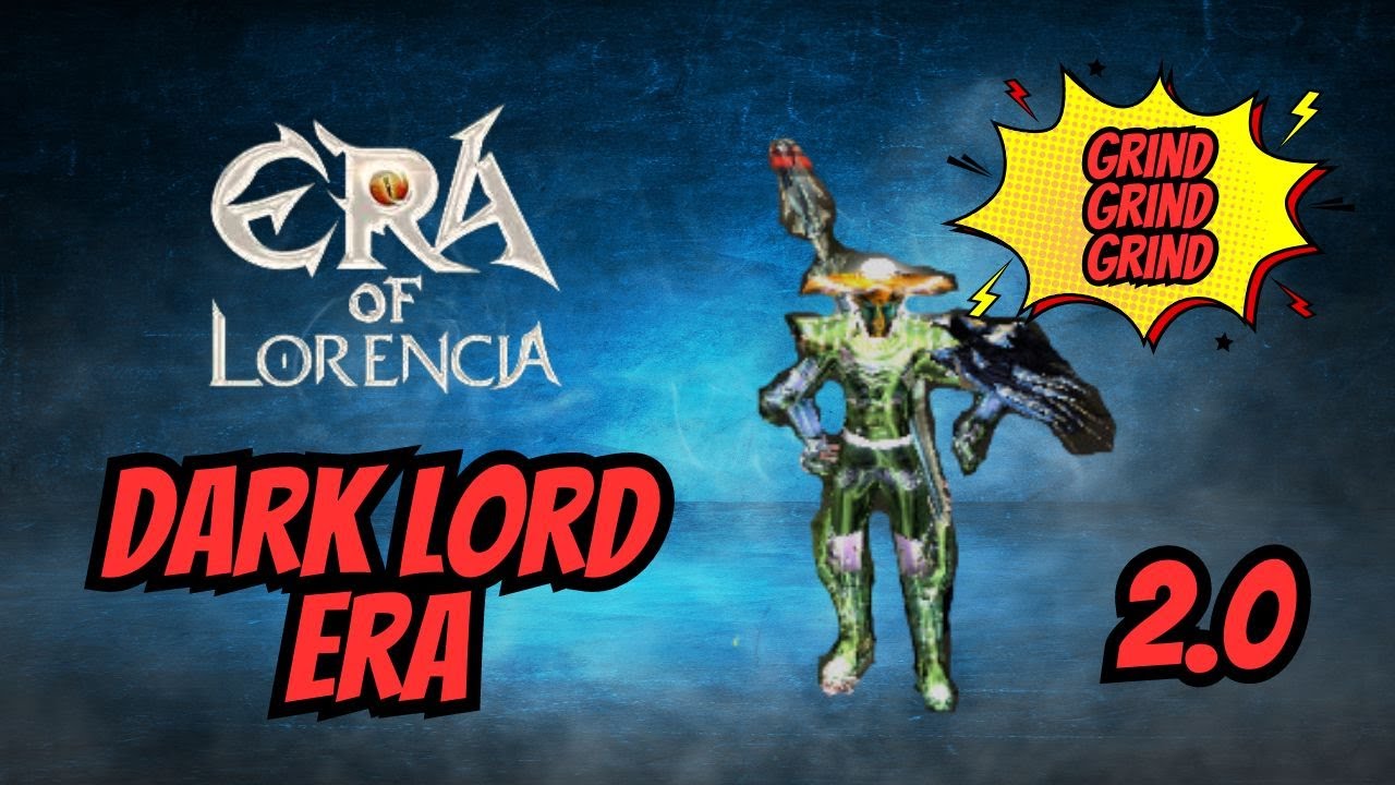 ERA OF LORENCIA DARK LORD ERA 2.0 - YouTube