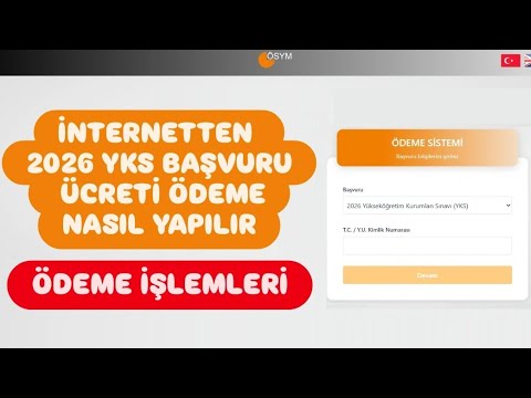 2026 YKS BAŞVURU ÜCRETİ ÖDEME / YKS ÜCRETİ YATIRMA