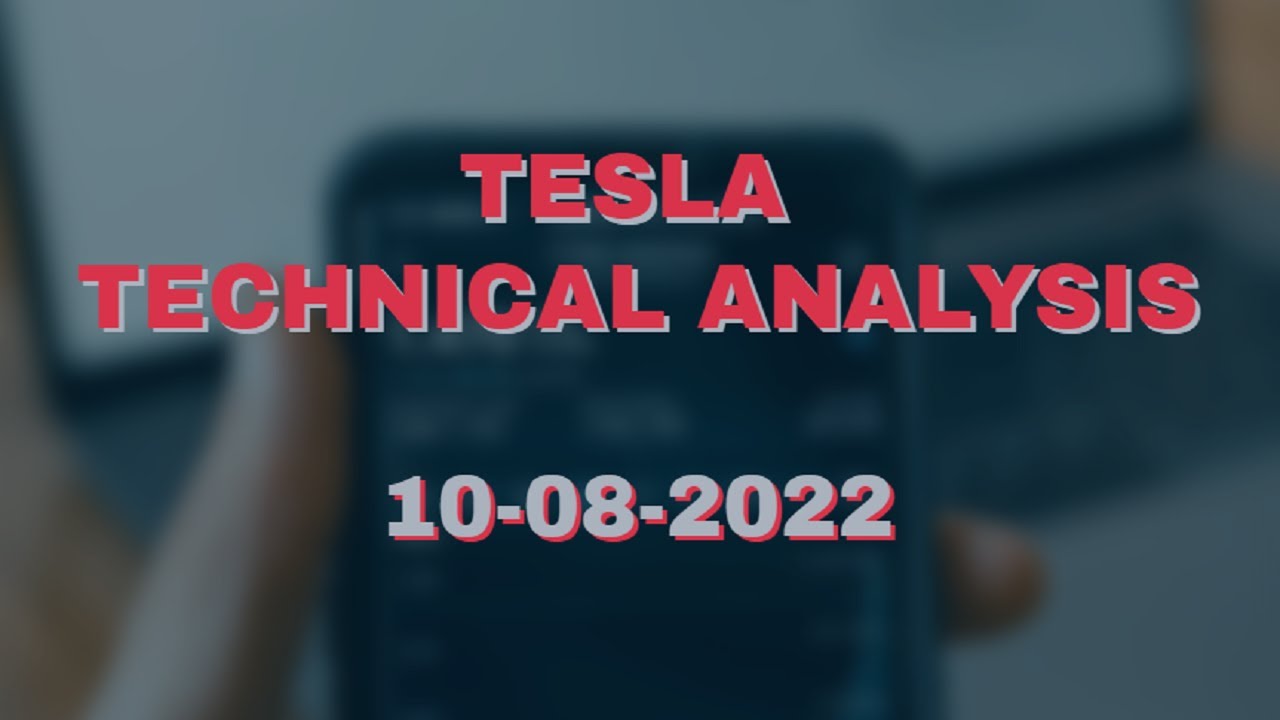 Tesla (TSLA) Stock Technical Analysis - 10-08-2022 - YouTube