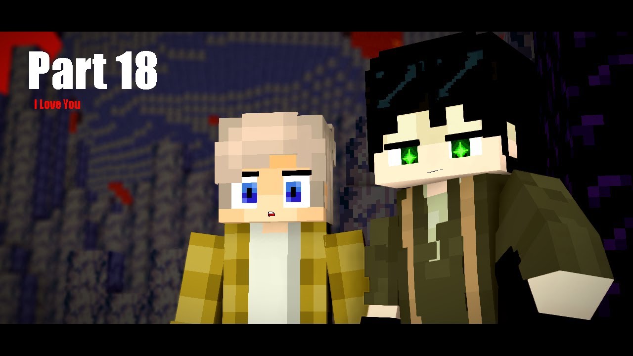 [ Minecraft Animation story boy love ] Part 18 - YouTube