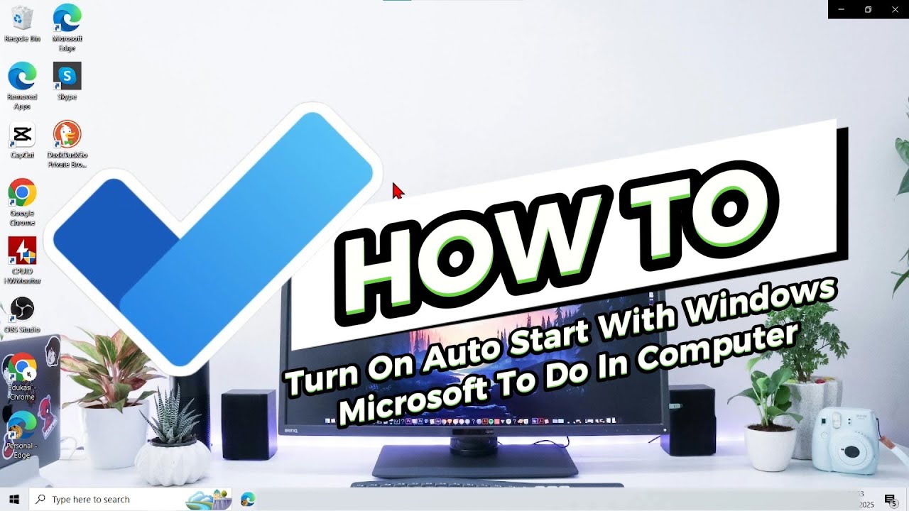 How To Turn On Auto Start With Windows Microsoft To Do In Computer ...