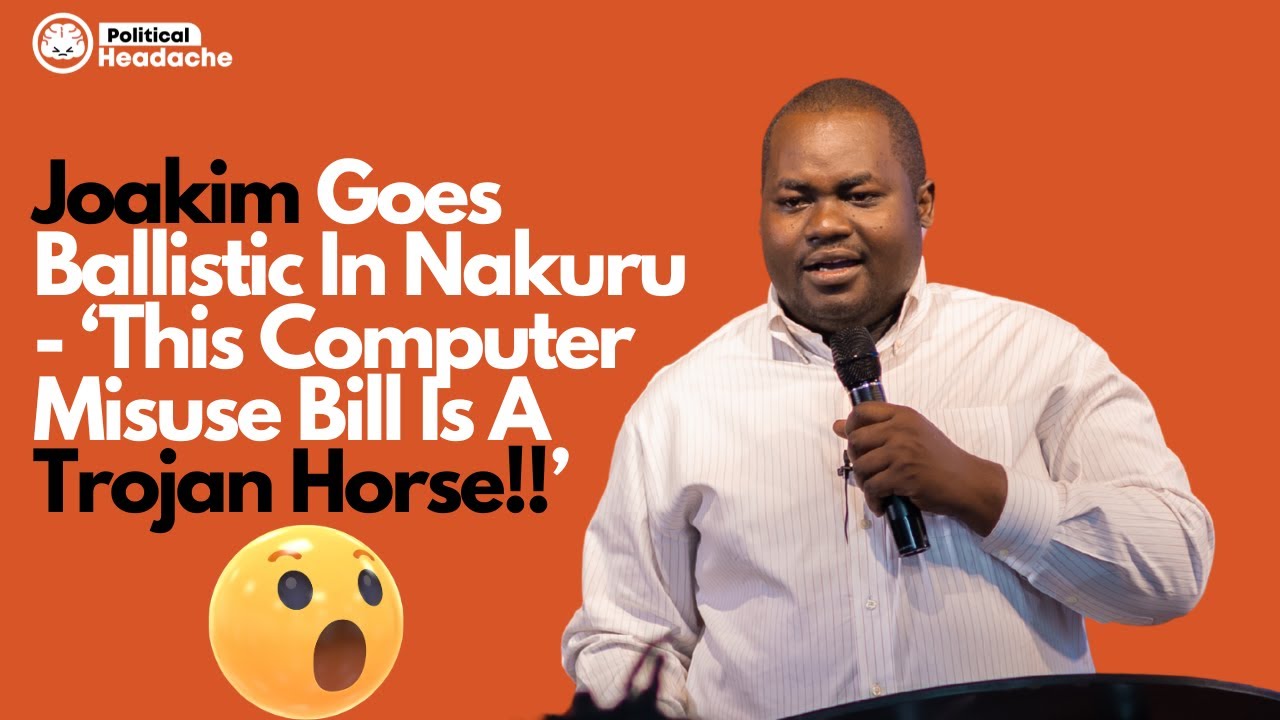 Joakim Most Passionate Speech Against Ruto's Computer Misuse Bill ...