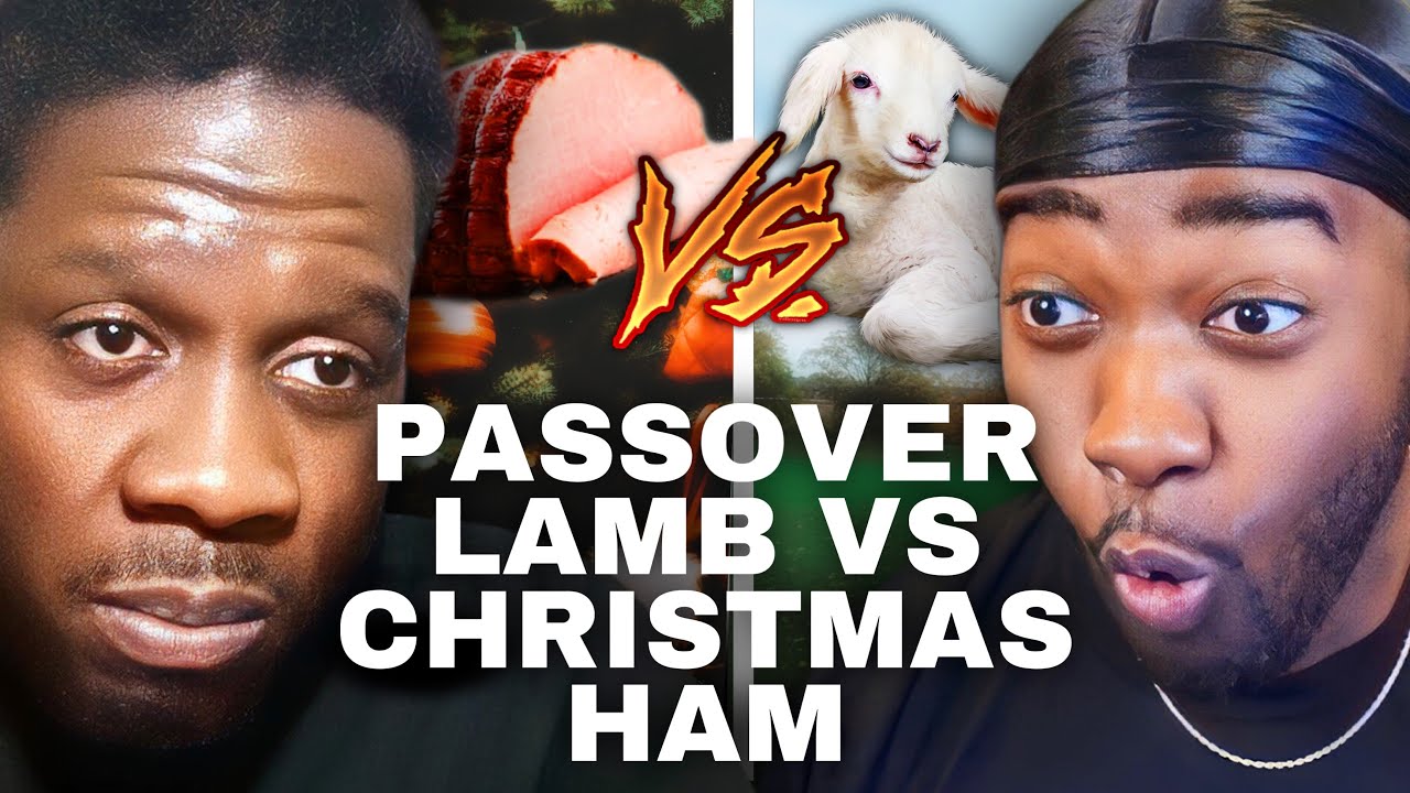 PASSOVER LAMB VS CHRISTMAS HAM! | Shabbat Class Wit Bro Josh - YouTube