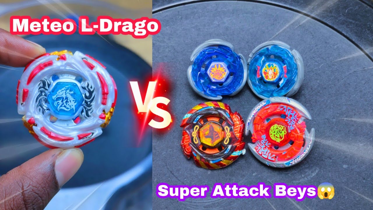 Meteo L-Drago vs all Super Attack Beys | Best attack type Beyblades ...