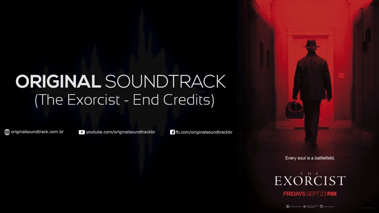 The Exorcist Soundtrack - End Credits (2016) - YouTube