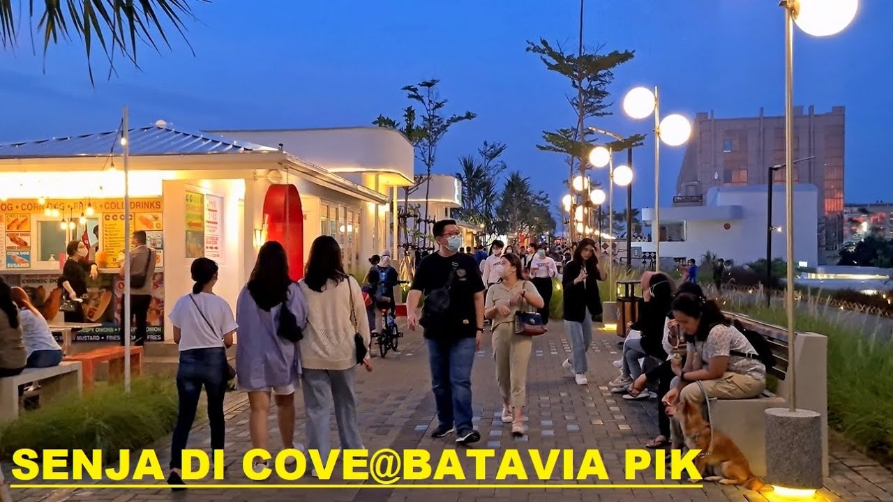 Evening Walk Cove at Batavia PIK | a walking around in Pantai Indah ...