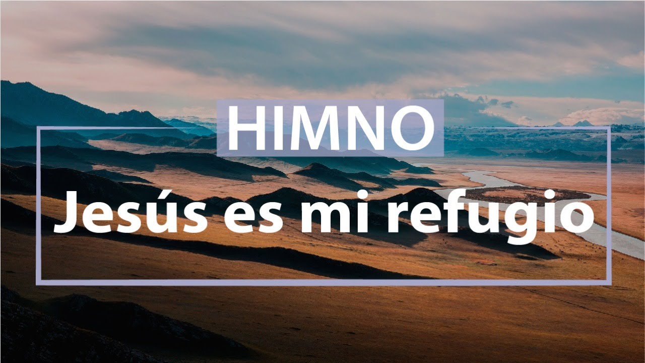 Jesús es mi refugio - Himnos cristianos antiguos - Cover - YouTube
