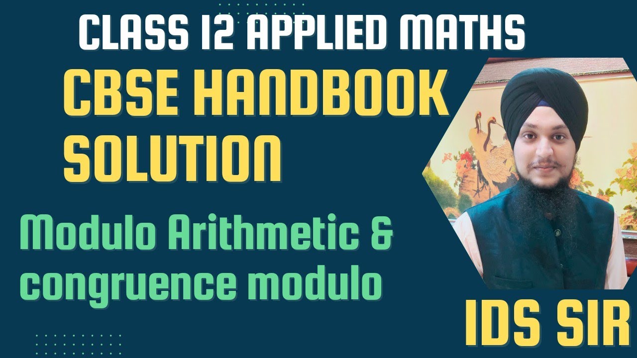 Cbse Handbook Class 12 Applied Maths Modulo Arithmetic And Congruence Modulo Ids Mathematics Cuet