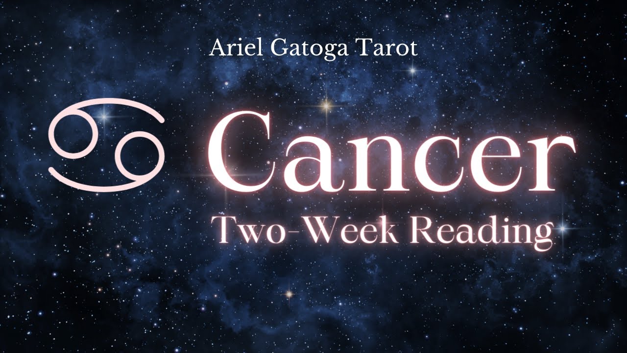 1/3/24 Cancer Tarot Reading -- Biweekly - YouTube
