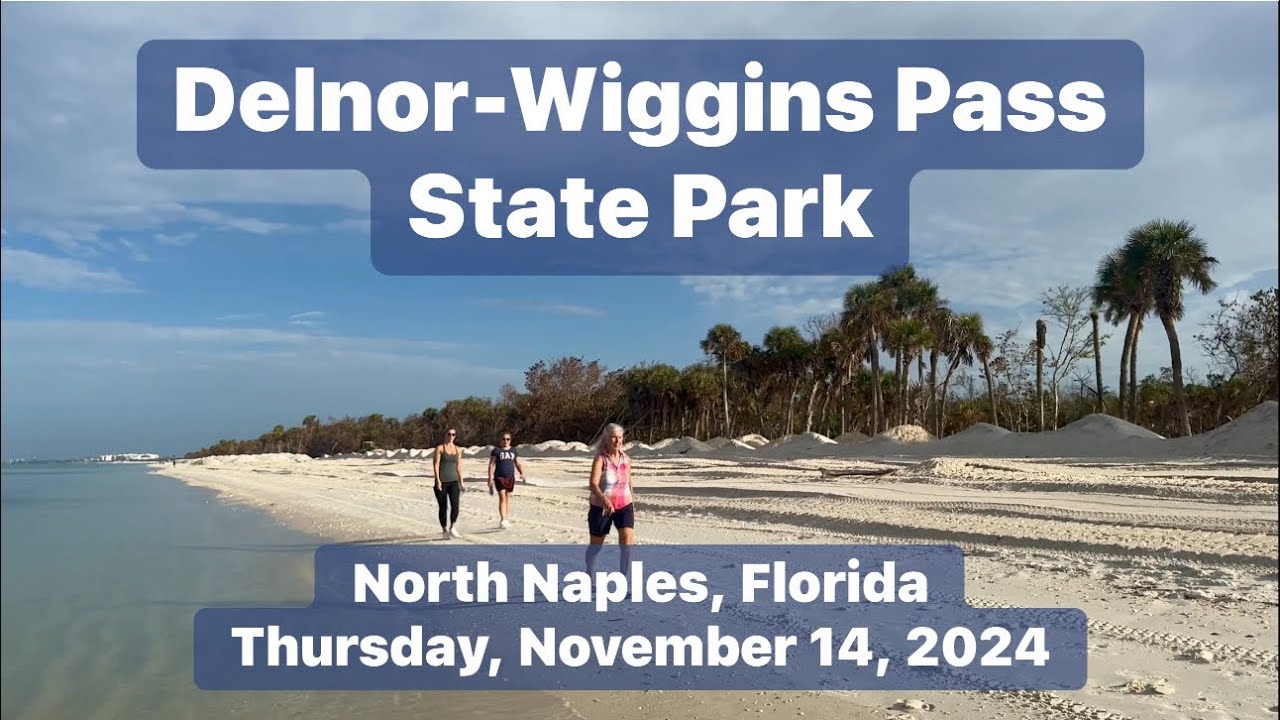 Robb‘s Thursday Morning Update for Delnor-Wiggins Pass State Park ...