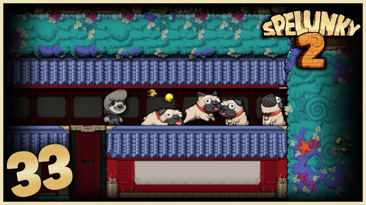 Let's Play Spelunky 2 Part 33 - SO MANY PUGS - YouTube