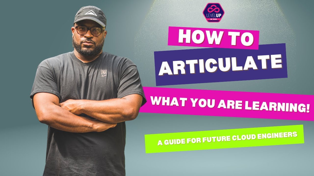 How to Articulate What You Are Learning! - YouTube