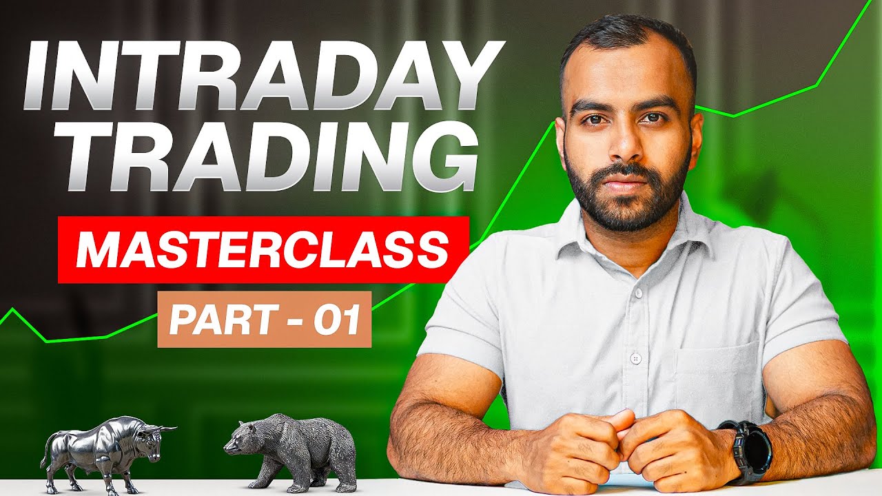 Complete Intraday Trading | MasterClass - Part 01 (Must Watch) - YouTube