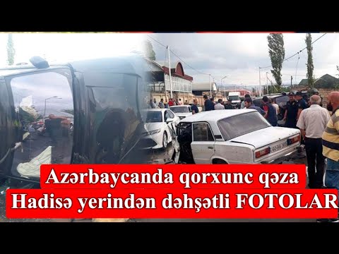 Azərbaycanda qorxunc qəza Hadisə yerindən dəhşətli FOTOLAR