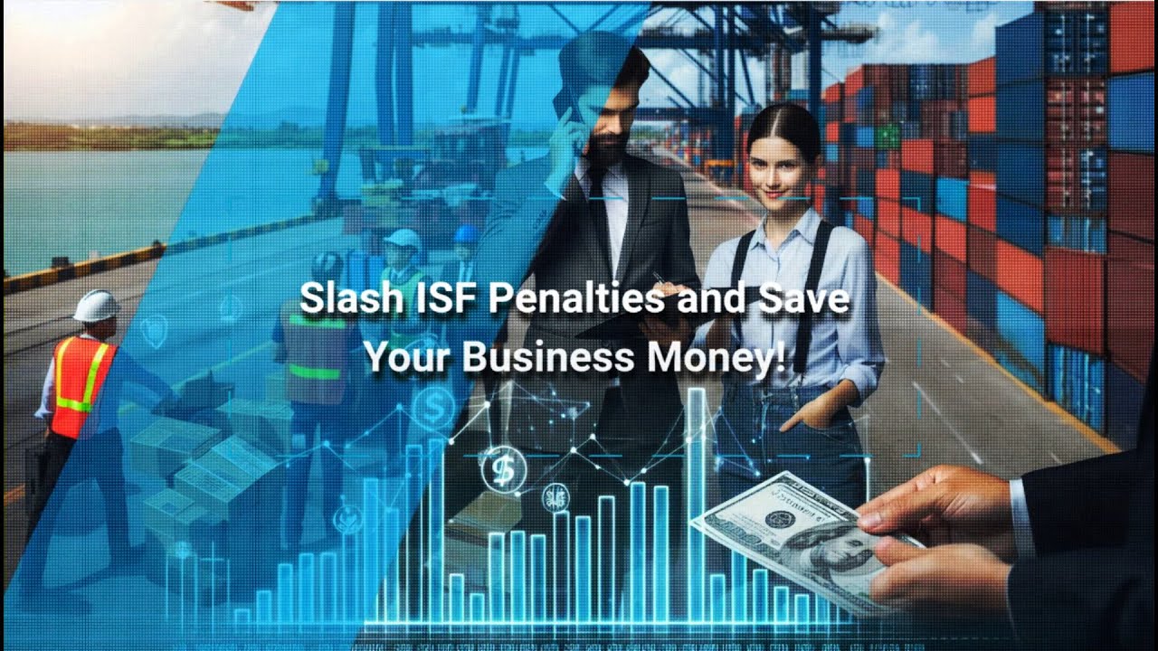 Slash ISF Penalties and Save Your Business Money! - YouTube