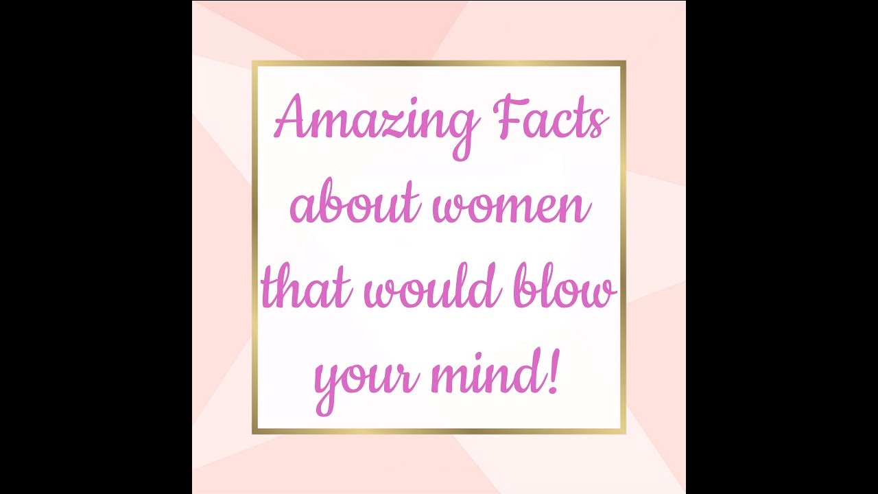 Amazing Facts About Women | Women Facts - YouTube