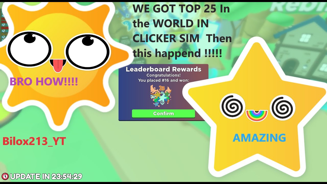 We got Top 25 In the WORLD on CLICKER SIM ROBLOX !! THEN THIS HAPPENED ...