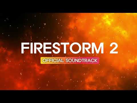Firestorm 2 | Official Soundtrack - YouTube