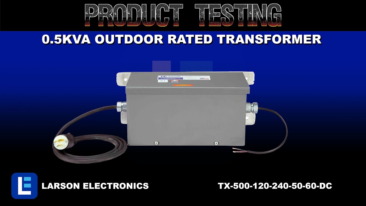 0.5KVA Outdoor Rated Transformer - Input 120 or 240V 50/60hz -12 or 24V ...