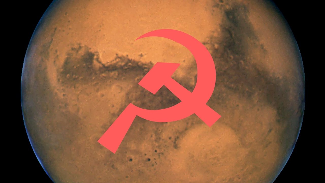 Mars will be Communist before you know it - YouTube