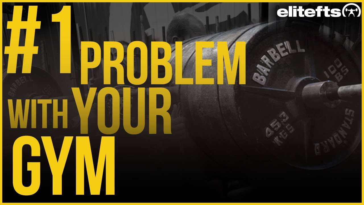 We Know The Biggest Problem In Your Gym | elitefts - YouTube