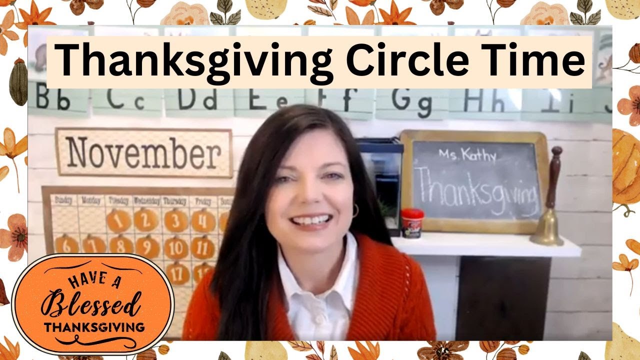 11/24/2022 - Thanksgiving Day Circle Time (for Thursday) - YouTube
