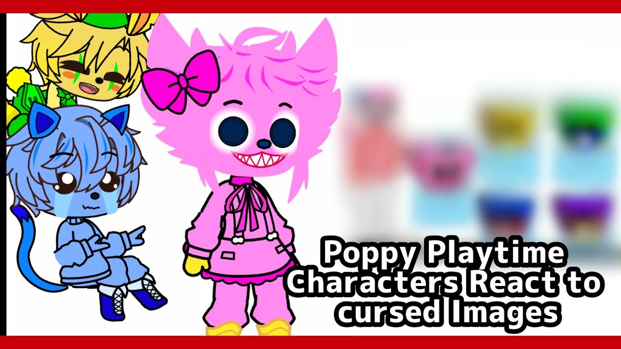 Poppy Playtime Characters React to cursed Images // Read Desc - YouTube