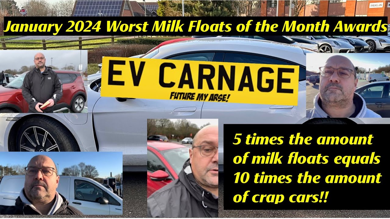 The EV Carnage January 2024 Milk Float Mediocrity Awards - YouTube