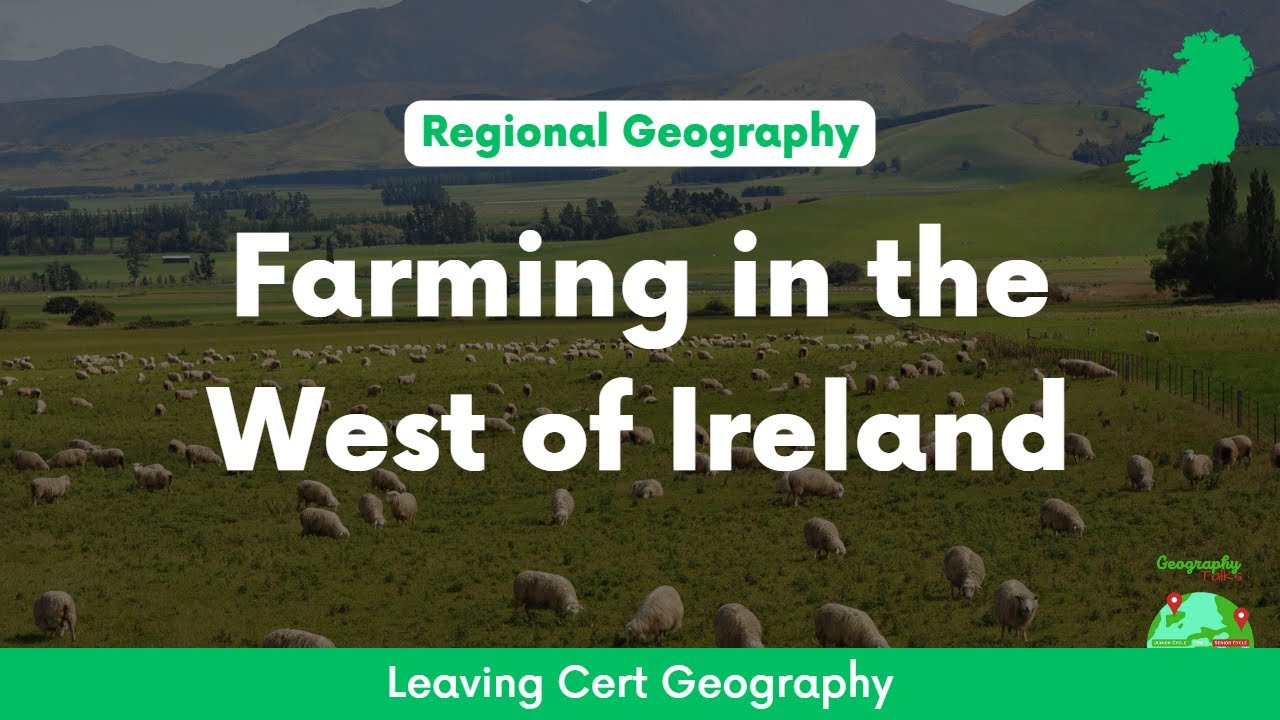 Farming in the West of Ireland Region | REGIONAL GEOGRAPHY | LEAVING ...