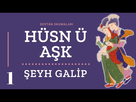 Hüsn ü Aşk: Âgâz-ı Dâstân-ı Benî Mahabbet