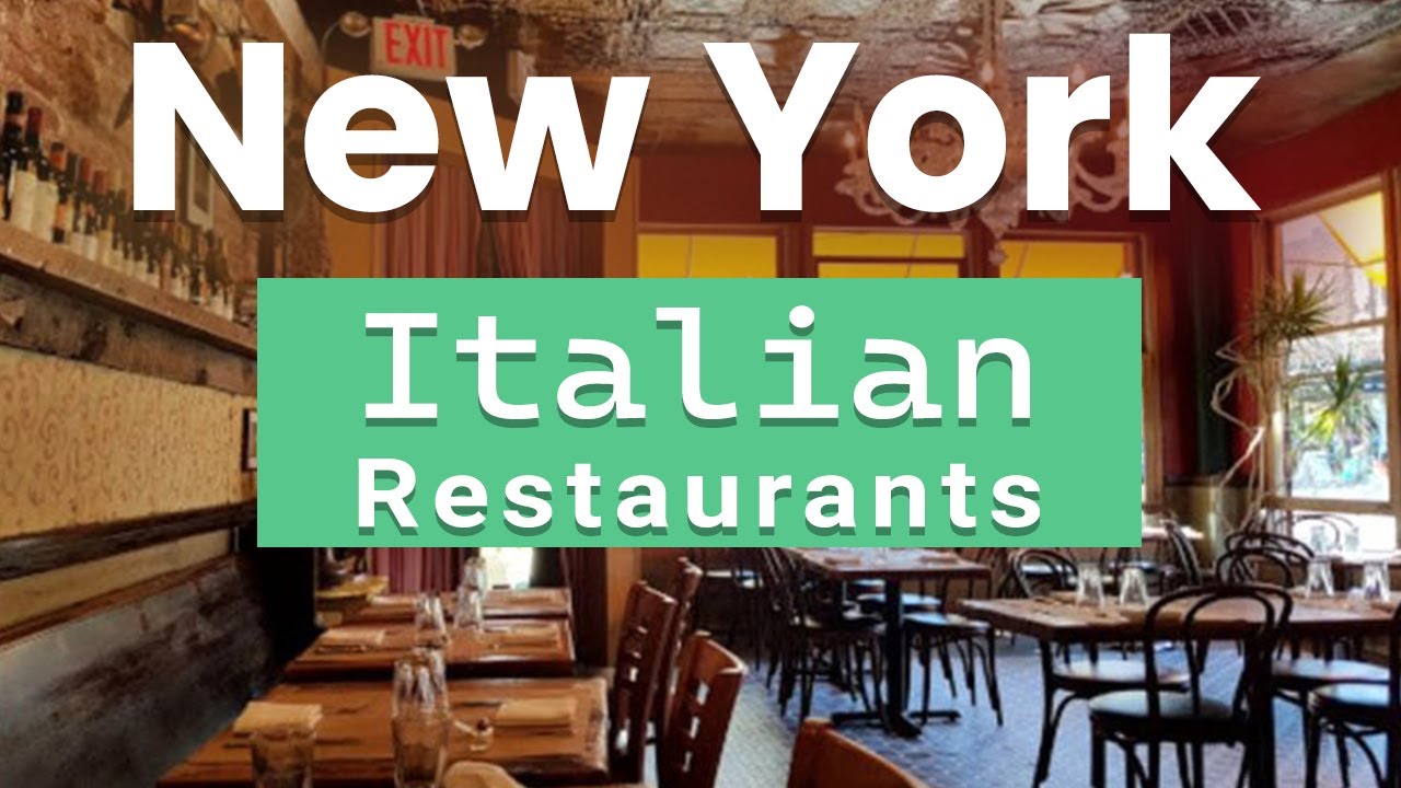 Top 10 Best Italian Restaurants to Visit in New York - YouTube