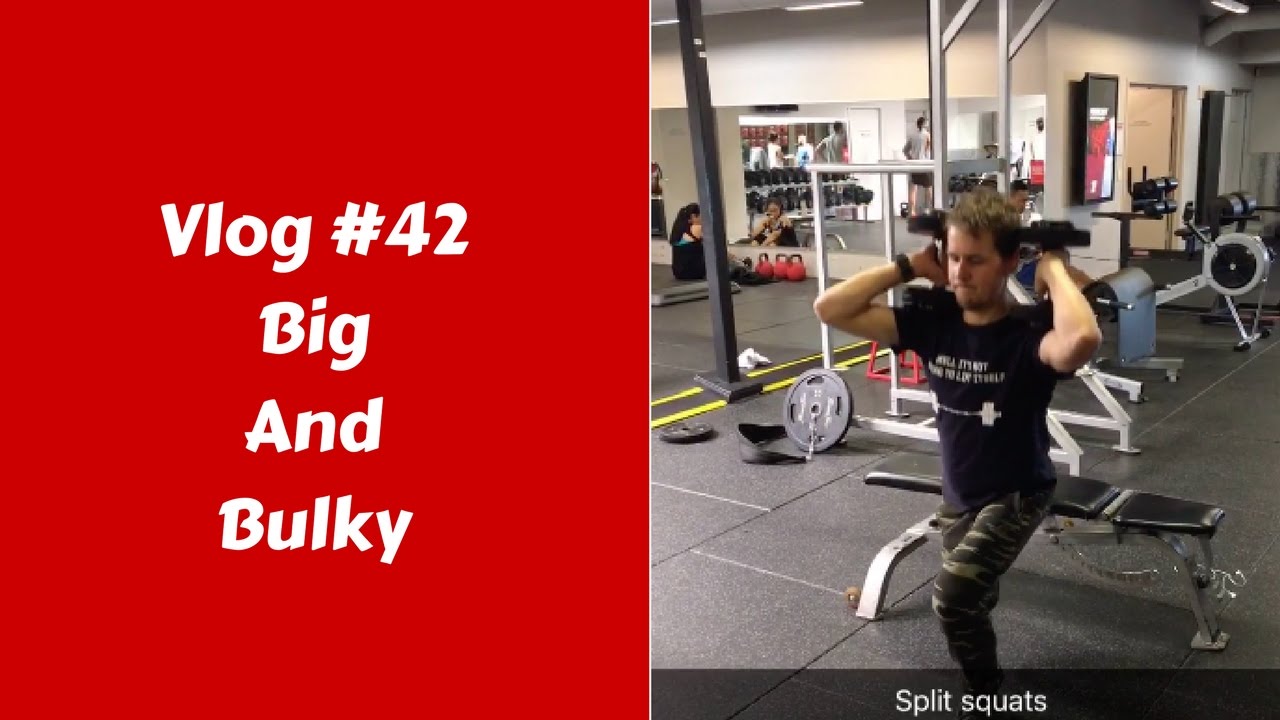 vlog #42 | Big and Bulky - YouTube