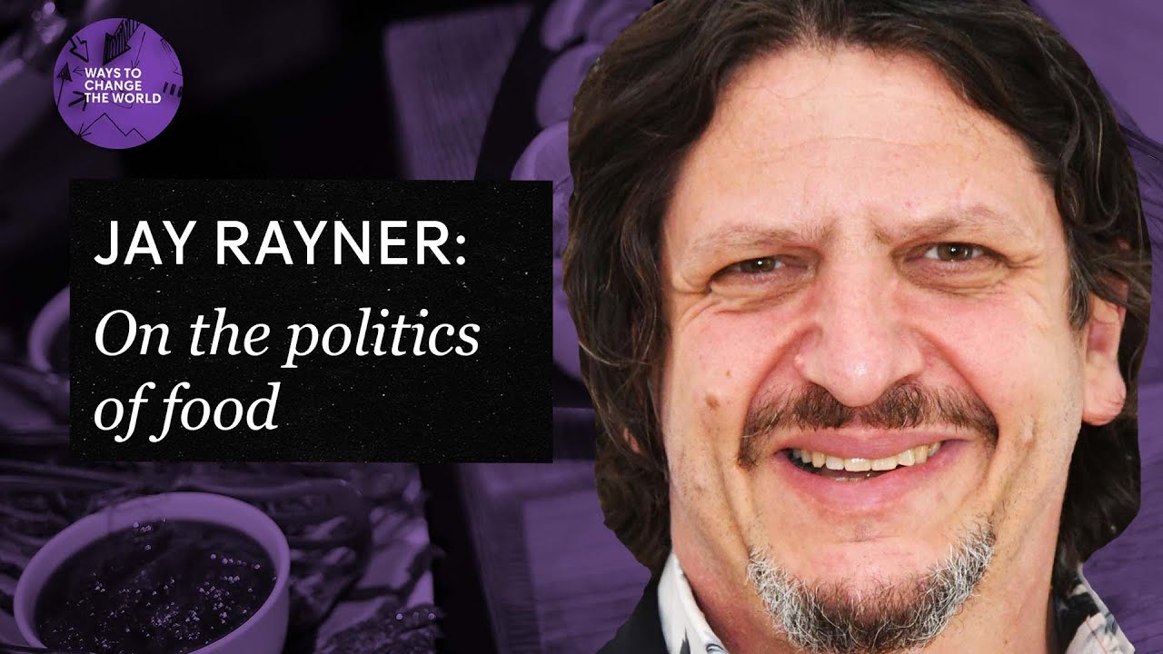 Jay Rayner on the politics of food - YouTube