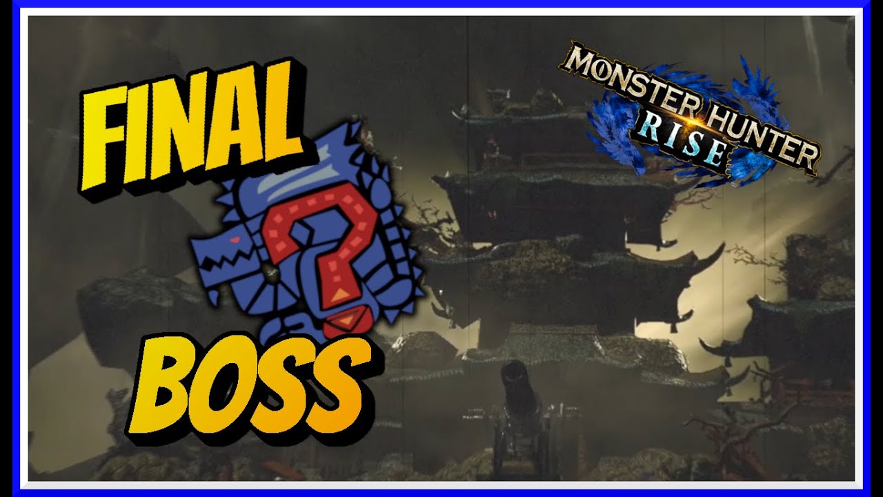 THE TRUE FINAL BOSS IN MONSTER HUNTER RISE - YouTube