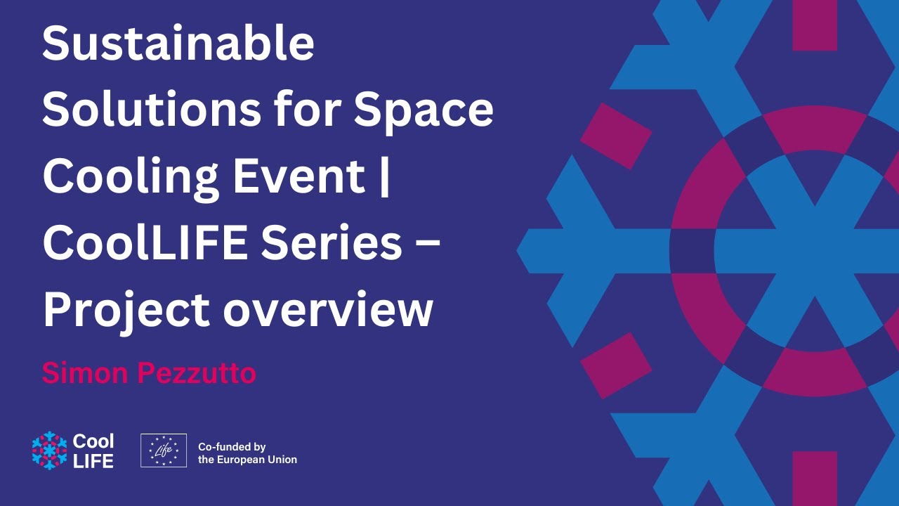 Sustainable Solutions for Space Cooling Event I CoolLIFE Series ...