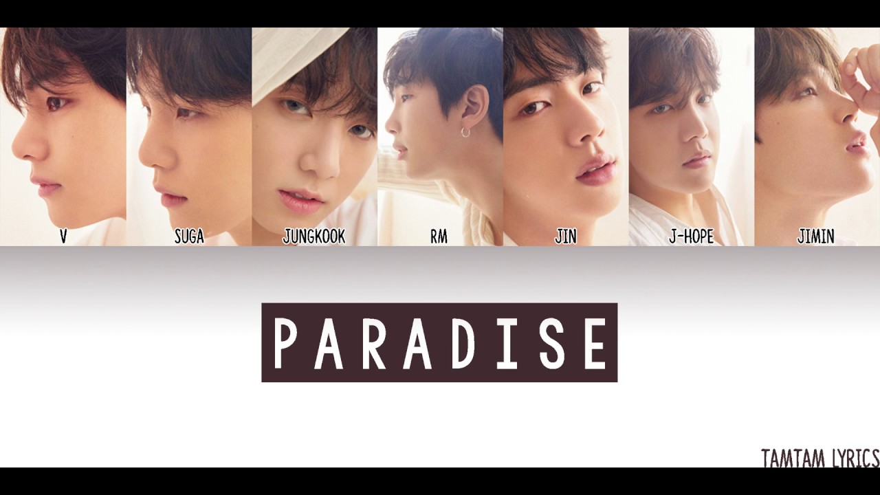 Paradise - BTS Lyrics [Han,Rom,Eng] - YouTube