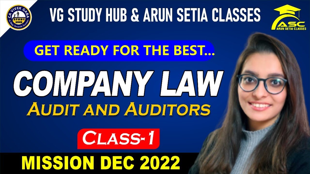 COMPANY LAW CLASS 1// AUDIT AND AUDITORS - YouTube