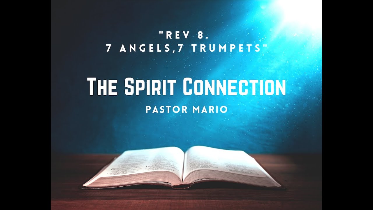 "Revelation 8 - 7 Angels 7 Trumpets" (7/15/2023) - YouTube